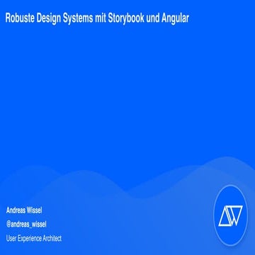 Robuste Design Systems mit Storybook und Angular | PPT
