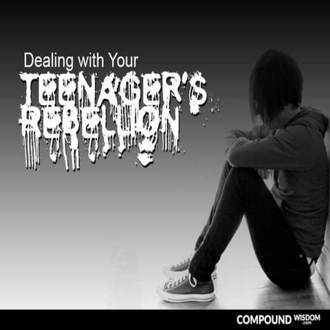 Dealing with Your Teenager's Rebellion | PPTX