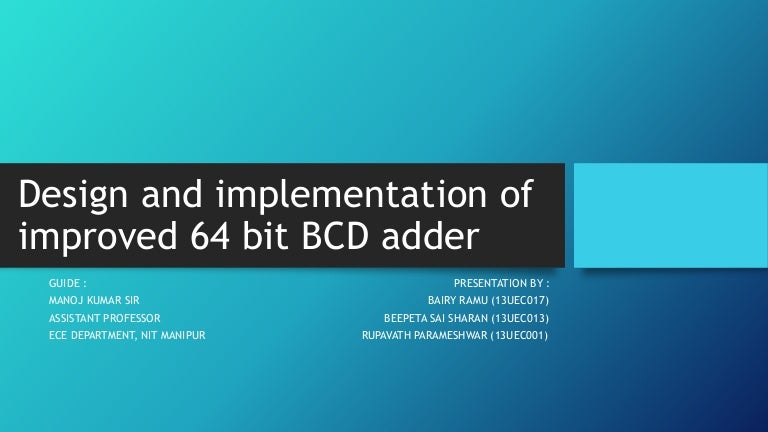 Design and Implementation of Improved 64 Bit BCD Adder