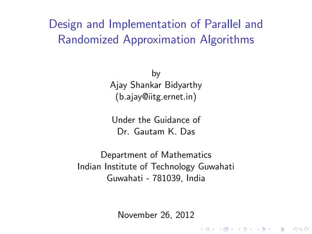 Design And Implementation Of Parallel And Randomized Approximation Algorithms Ppt