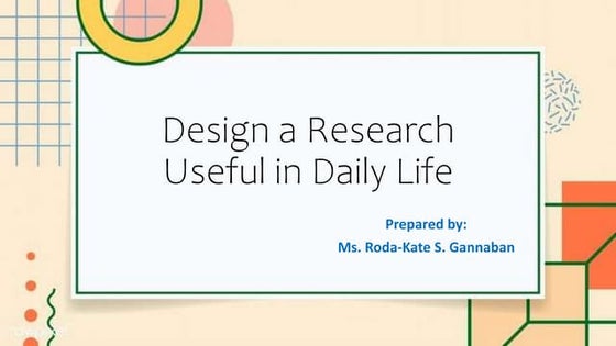 Practical Research 1, Lesson 5: DESIGNING A RESEARCH PROJECT RELATED TO ...