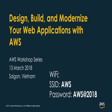 Design, Build, and Modernize Your Web Applications with AWS | PDF