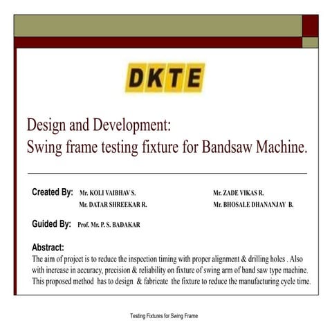 Design & developement of swing frame testing fixture of Bandsaw Machine ...