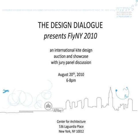 Design Dialogue: FlyNY 2010 | PPTX | Arts and Crafts | Hobbies & Interests