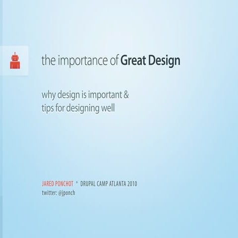 DCATL 2010: The Importance of Great Design | PPT