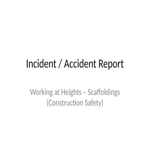 Designed_Construction_Incident_Report_Working_at_Heights.pptx