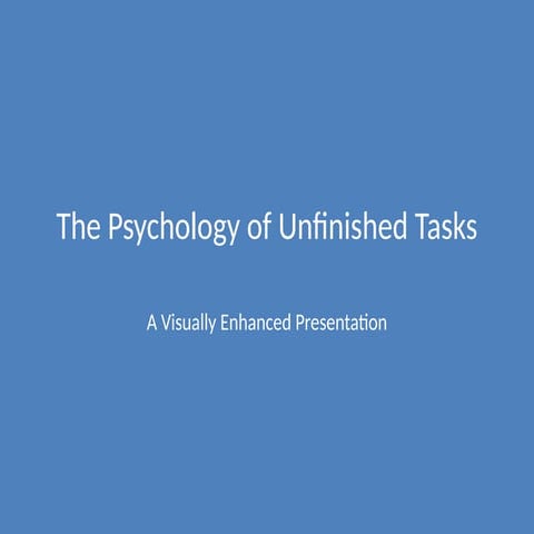 Designed_Psychology_of_Unfinished_Tasks.pptx