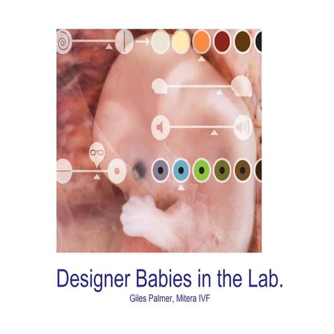 Designer Babies -Truth or Myth? | PPT