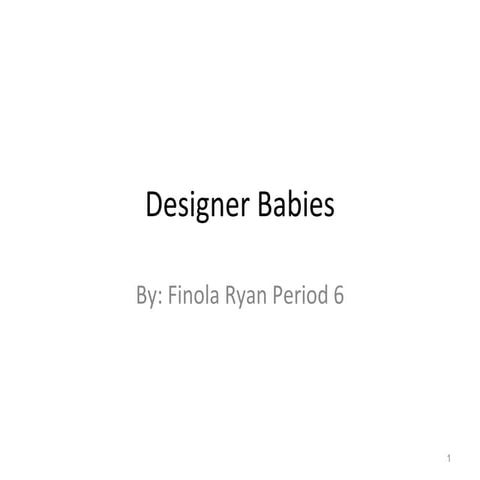 Designer babies power point | PPT