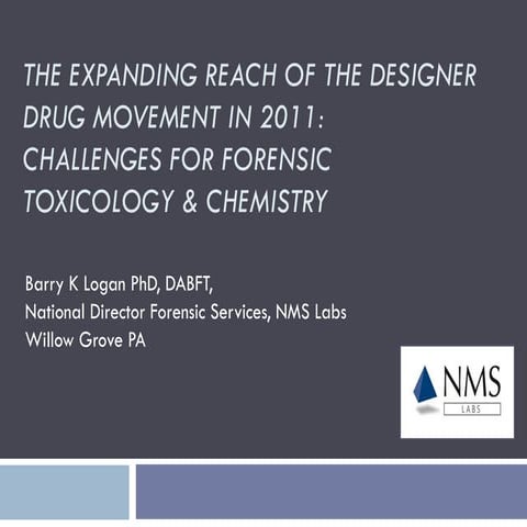 The Expanding Reach of the Designer Drug Movement in 2011: Challenges ...