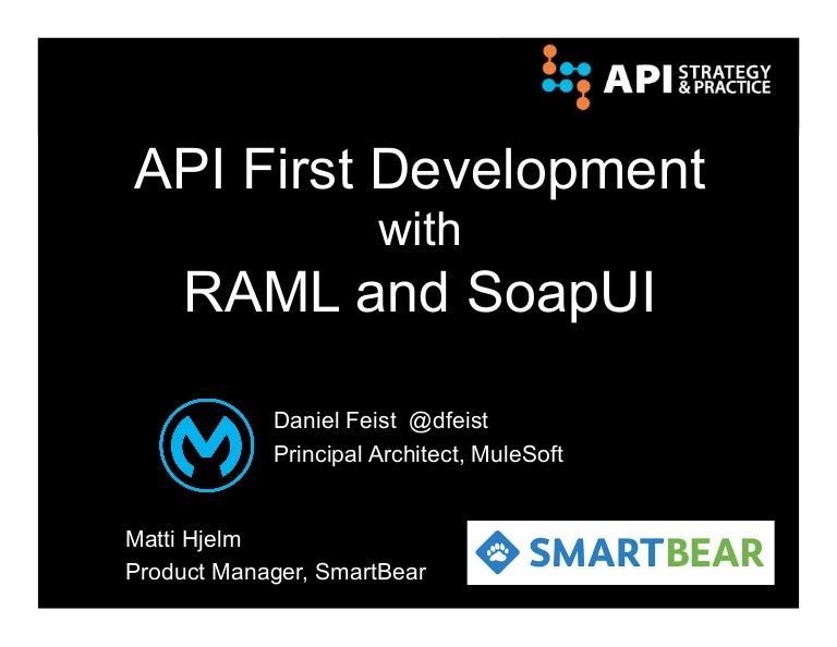 Design First API's with RAML and SoapUI