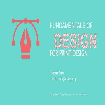Fundamentals of Design (Print Design) - Selected Slides | PPTX