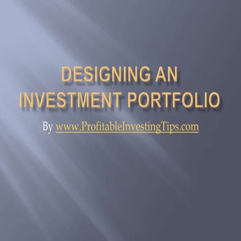 Designing an Investment Portfolio | PPTX