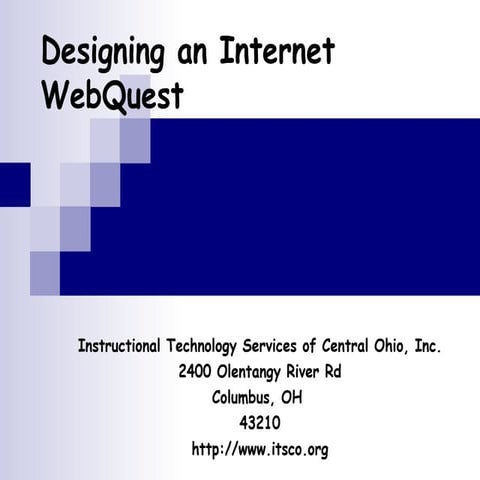 Designing and Internet WebQuest | PPT | Educational Assessment | Education