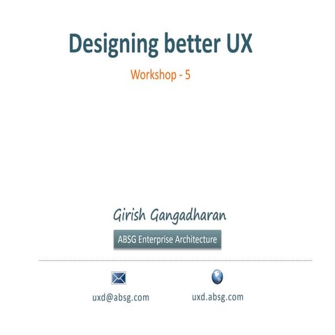 Designing better-ux-workshop-5 | PPT