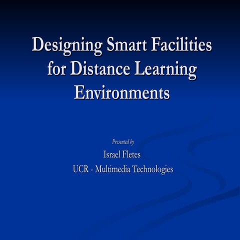 Designing SMART Facilities for Distance Learning Environments | PPT ...