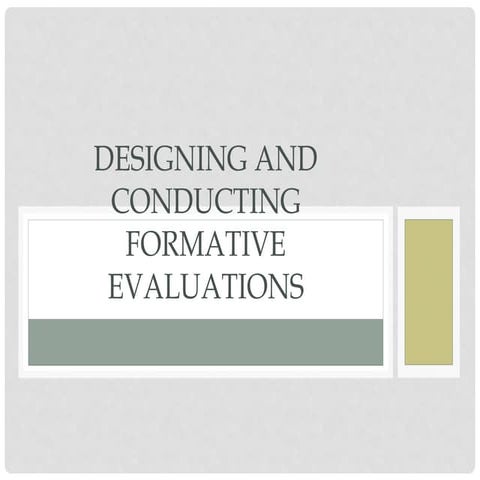Designing and conducting formative evaluations | PPTX