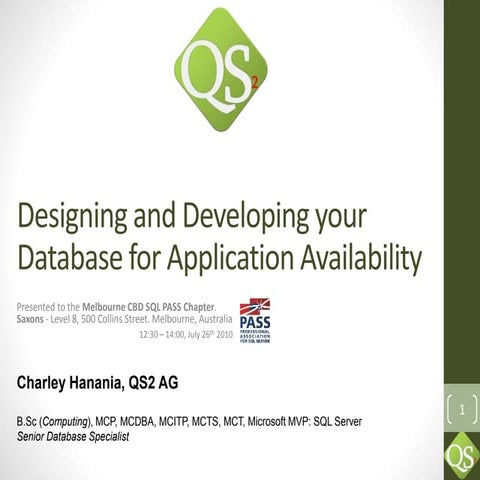 Designing And Developing Your Database For Application Availability Ppt