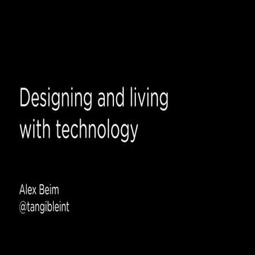 Designing and living with technology | PPT