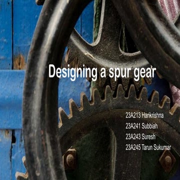Spur gear and design of spur gear | PPTX