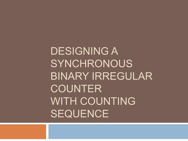 Designing A Synchronous Binary Irregular Counter With Counting Sequence