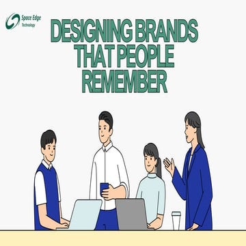 Designing brands that people remember.pdf