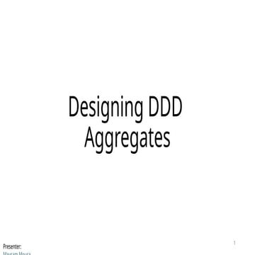 Designing Domain-Driven Design Aggregates | PPTX