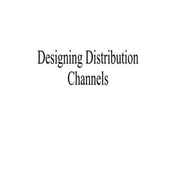 Designing of Distribution Channels in marketing.pptx
