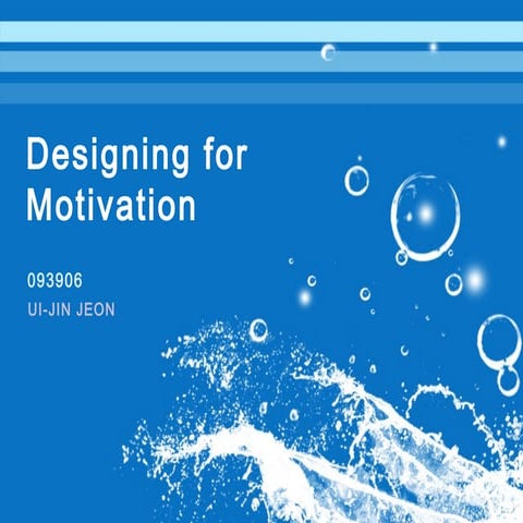 Designing for motivation | PPT