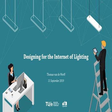 Designing for the Internet of Lighting - PhD defense | PPT