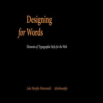 Designing for words: elements of typography style for the web | PDF