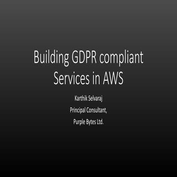 Designing GDPR compliant services in AWS | PDF | Cloud Computing | Internet