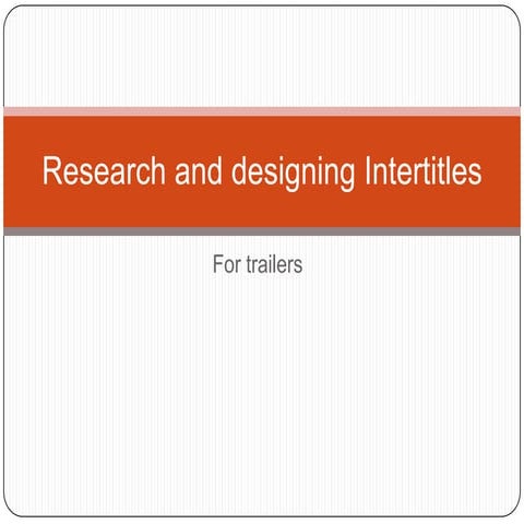 Designing Intertitles | PPTX