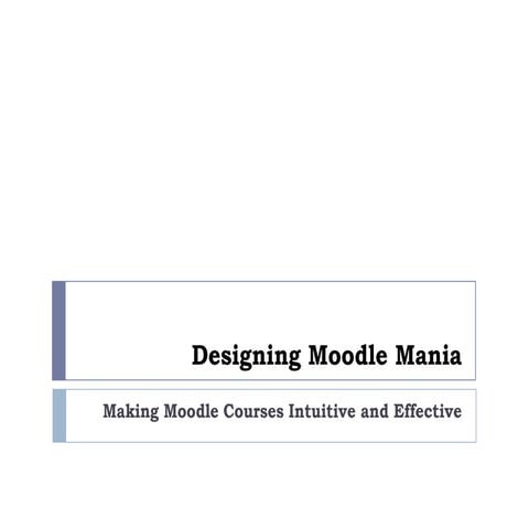Designing Moodle Mania Presentation | PPTX | Shareware and Freeware | Computer Software and ...