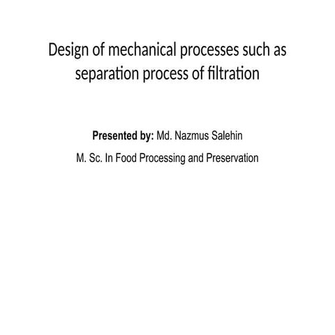Designing of mechanical process such as separation process of ...