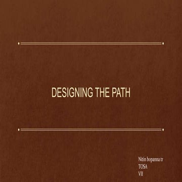Designing of path | PPT