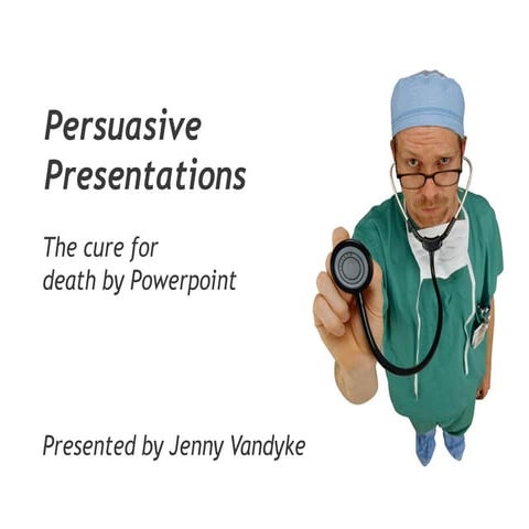 12 tips for designing persuasive presentations | PPT