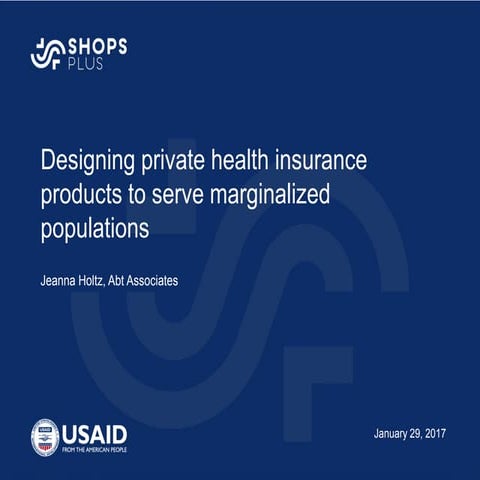Designing private health insurance products to serve marginalized ...