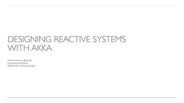 Designing Reactive Systems With Akka Ppt 0643