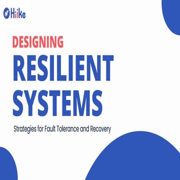 Designing Resilient Systems Strategies - Hiike | PDF
