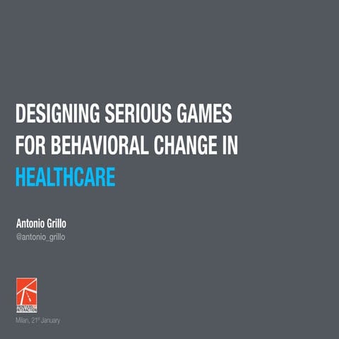 Designing Serious Game for Behavioral Change in Healthcare | PDF