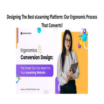 Designing The Best eLearning Platform: Our Ergonomic Process That Converts! | PPTX