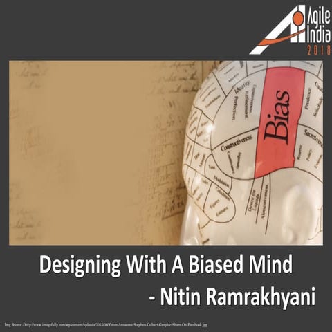 Designing with a biased mind | PPT