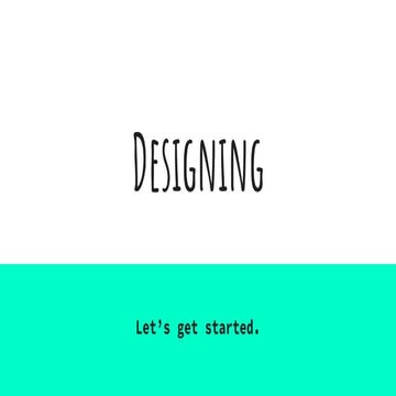 Designing for beginners | PPT