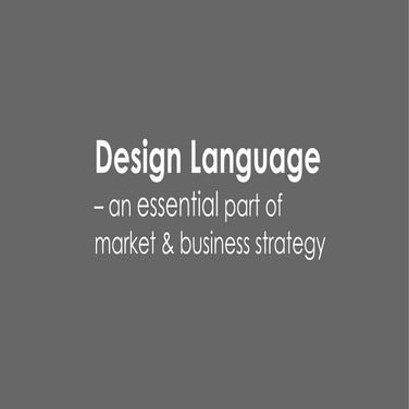 Design Language - an essential part of market and business strategy | PPT