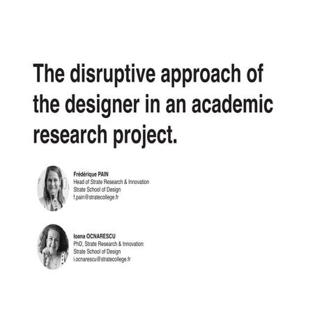 The disruptive approach of the designer in an academic research project ...