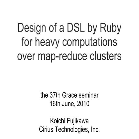 Design of a_dsl_by_ruby_for_heavy_computations | PPT
