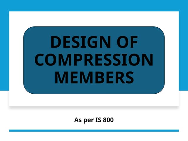Design of compression members in steel structures - civil Engineering ...