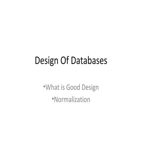 Design of databases | PPT | Databases | Computer Software and Applications