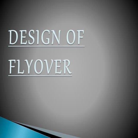 Design of flyover presented by Vikas GLNAIT, Mathura | PPTX